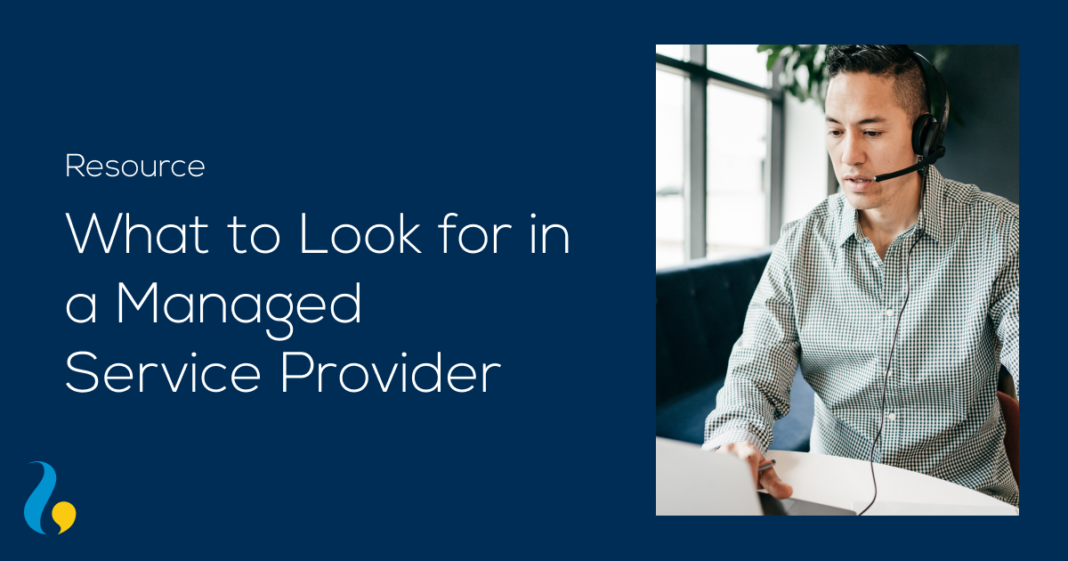 What to Look for in a Managed Service Provider | BlazerWorks
